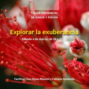 Explorar la exuberancia. Taller de danza y poesía – FABIANA FONDEVILA